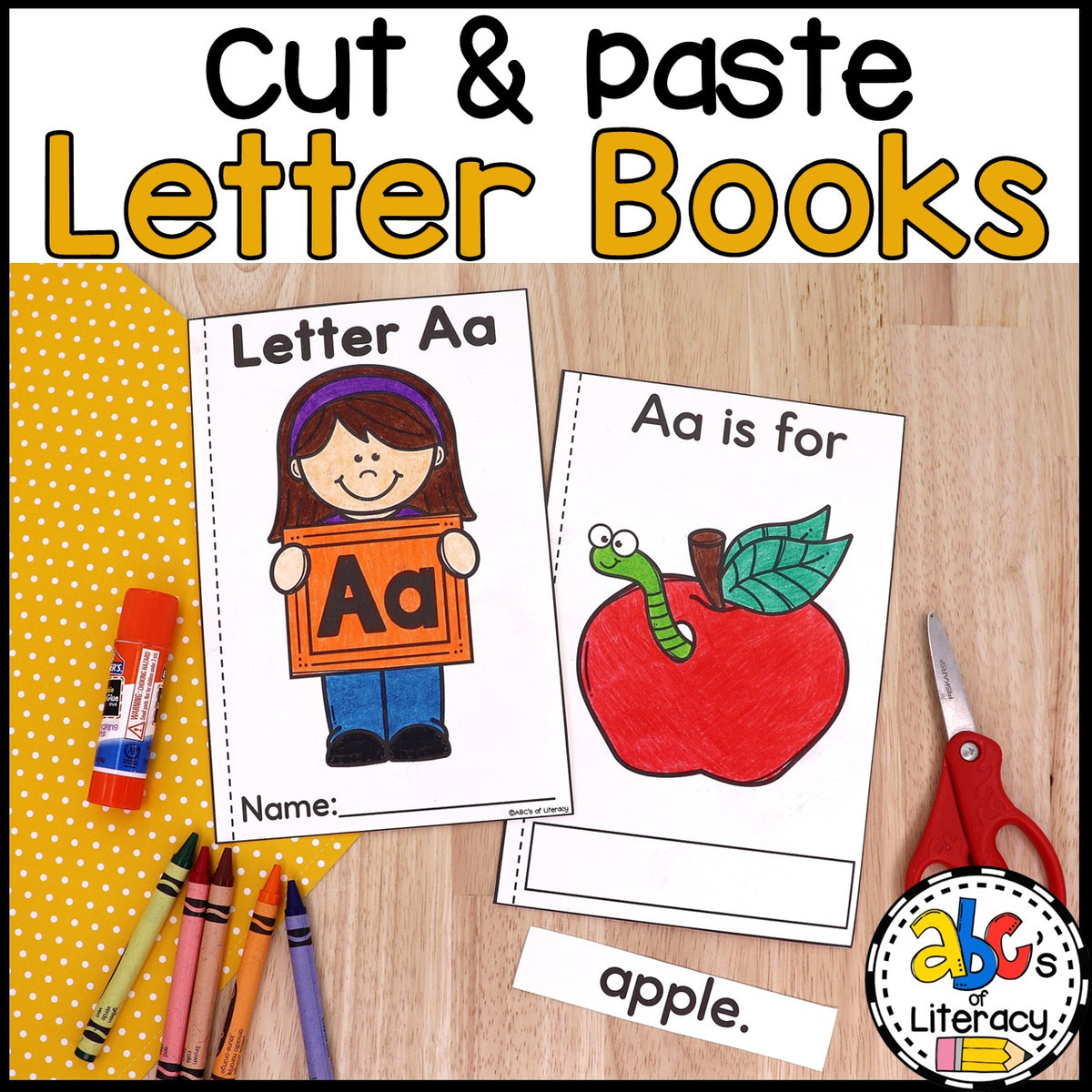 Cut and Paste Alphabet Books – ABC's of Literacy