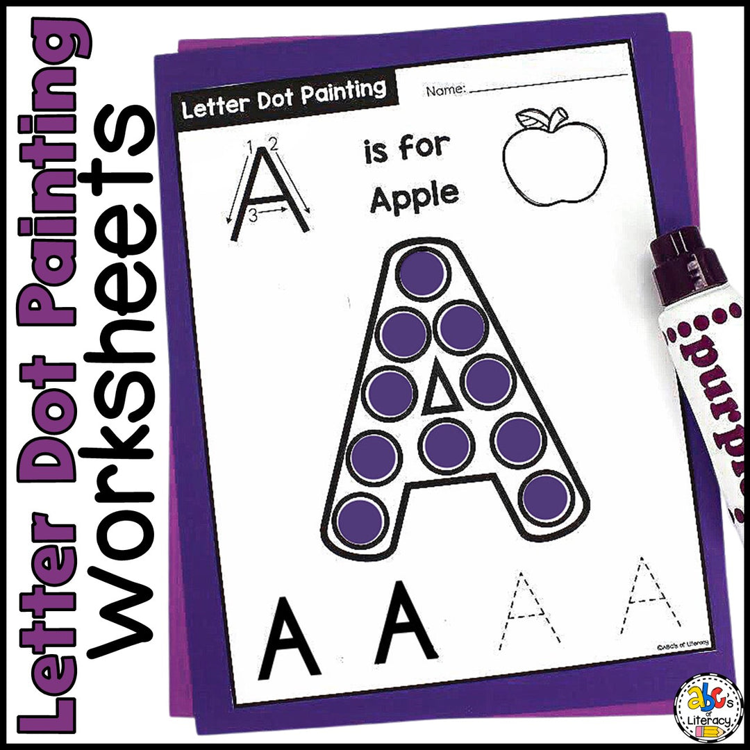Letter Dot Painting Worksheets – ABC's of Literacy